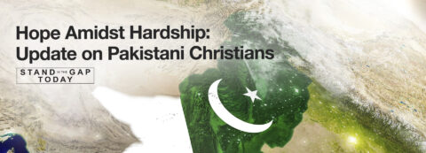 Hope Amidst Hardship: Update on Pakistani Christians | Stand in the Gap