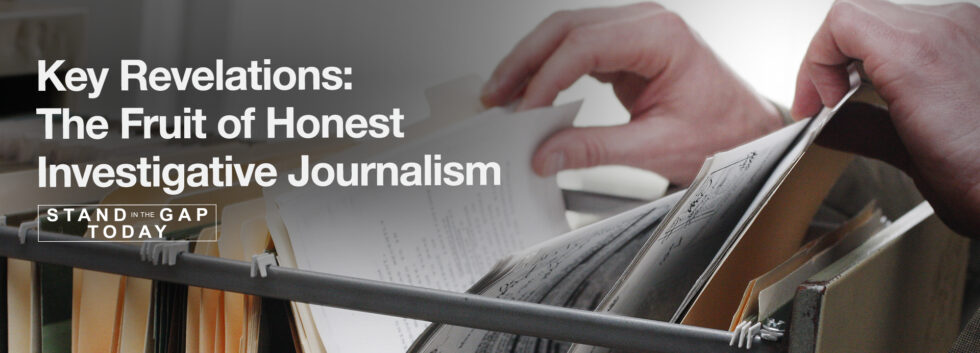 Key Revelations: The Fruit of Honest Investigative Journalism - Stand ...