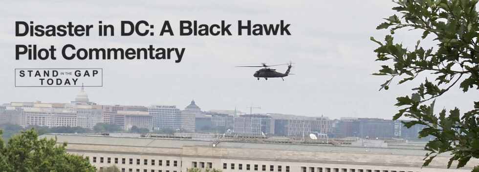 Disaster in DC: A Black Hawk Pilot Commentary - Stand in the Gap