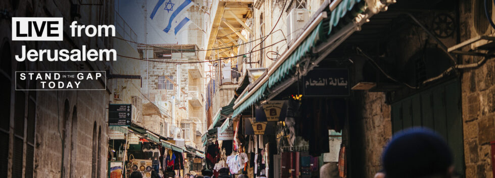 Live from Jerusalem - Stand in the Gap