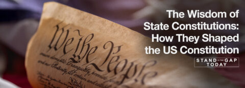 The Wisdom of State Constitutions: How They Shaped the U.S ...