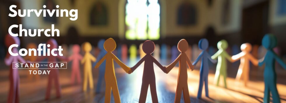 Surviving Church Conflict - Stand in the Gap